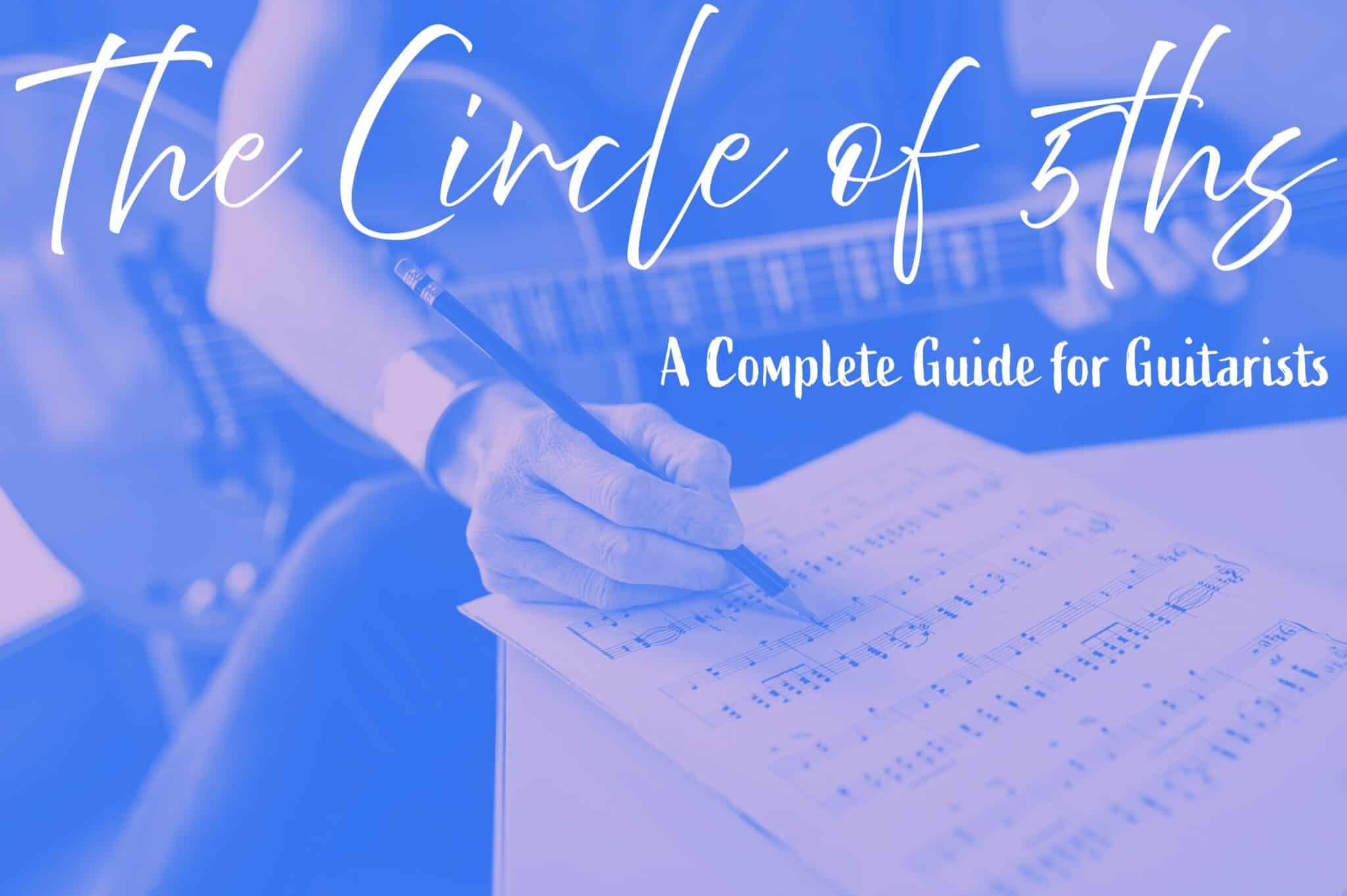 The Circle of Fifths – A Complete Guide for Guitarists