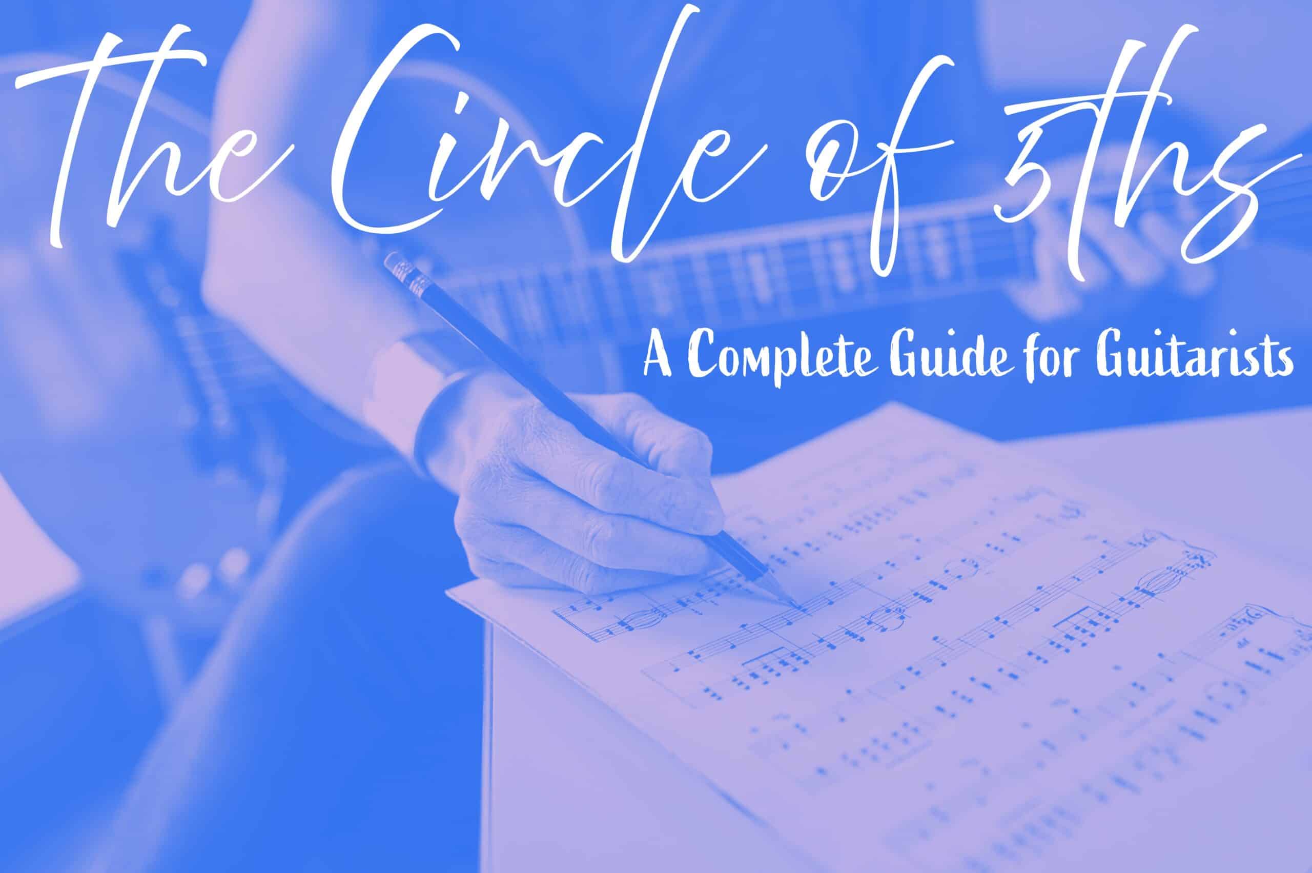 The Circle of Fifths – A Complete Guide for Guitarists